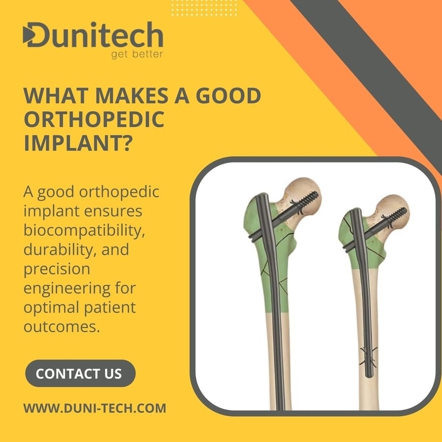 What Make A Good Orthopedic Implant? - Ankara, Türkiye - Dunitech