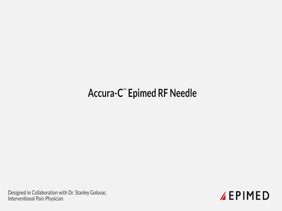 Advancing Radiofrequency with the Accura-C™ Needle: a revolutionary ...